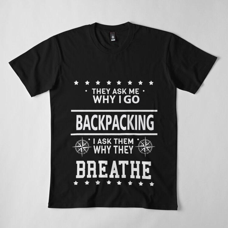 Buy Men Premium Cotton Harajuku T-Shirt Backpacking Funny Saying ...
