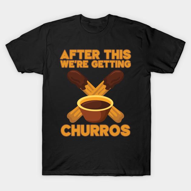 Buy Unisex Fashion TShirt churros cinco de mayo pastry snack churro ...