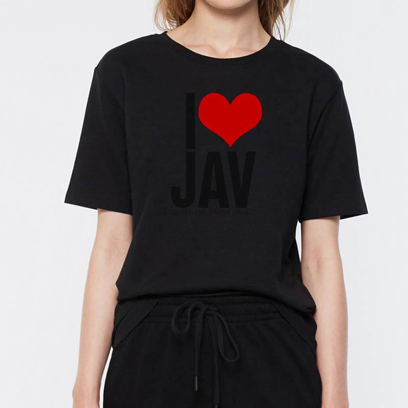 I Love Jav Print Women Black TShirt Size S-4XL Short Sleeve Casual ...