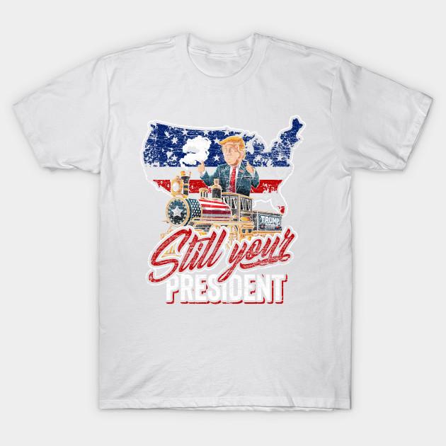 Buy T Shirt Women Still Your President Us Election 2020 Donald Trump ...