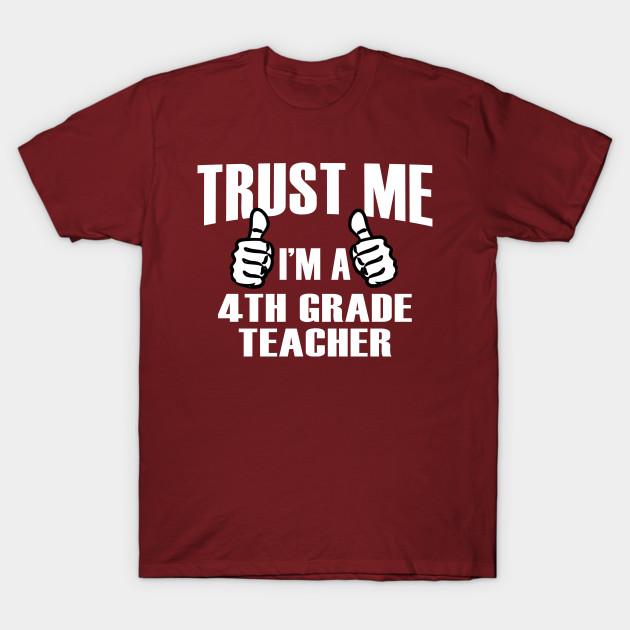 Buy Men Premium Cotton Harajuku T Shirt Trust Me Im a 4th Grade Teacher ...