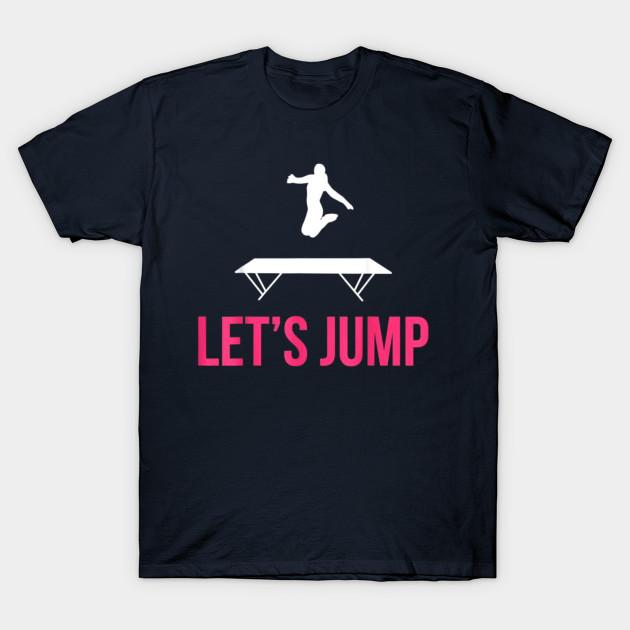 Buy Men Premium Cotton Harajuku T Shirt Lets Jump Trampoline Springen ...