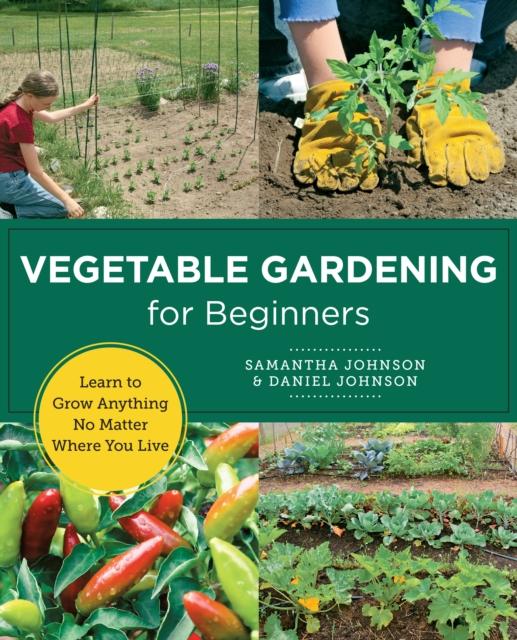 Satın alın Vegetable Gardening For Beginners : Learn To Grow Anything ...