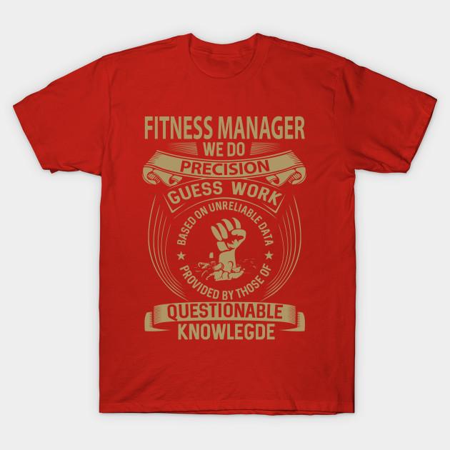 Buy Unisex Fashion TShirt Fitness Manager We Do Precision Print Plus ...