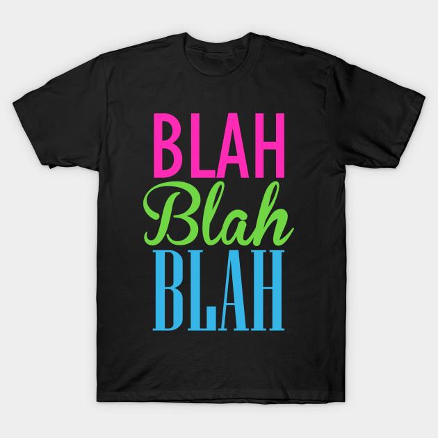 Buy Unisex Fashion TShirt Blah Blah Blah Print TShirt Plus Size XS-6XL ...