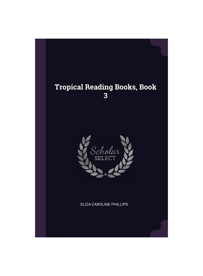 Buy Tropical Reading Books, Book 3 at affordable prices — free shipping ...
