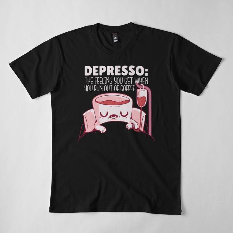 Buy Men Premium Cotton Harajuku T-Shirt Depresso Depression Sad Coffee ...