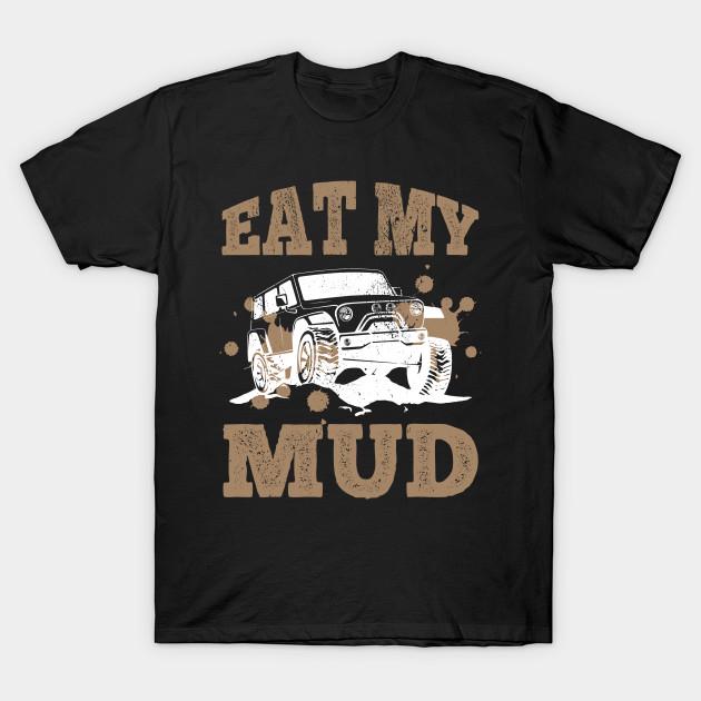 Buy Men Black Print T-shirt Super Large TShirt Mud Bogging Mudding Eat ...