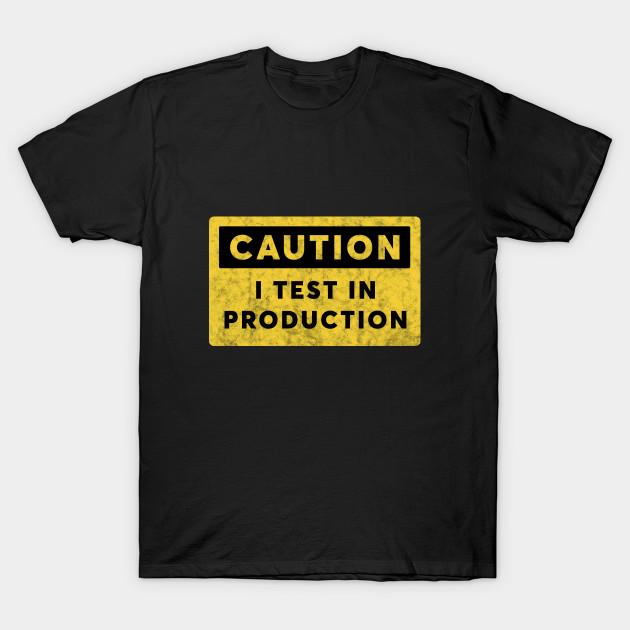 Buy Men Black Print T-shirt Super Large TShirt I Test In Production ...