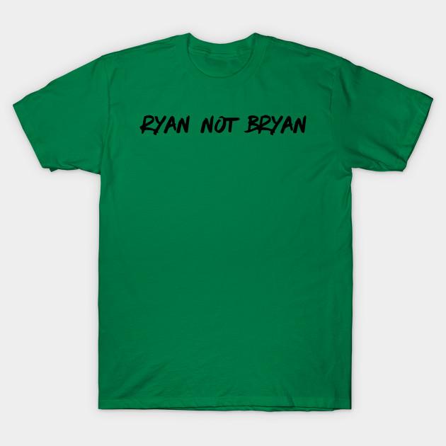 Buy Unisex Fashion TShirt Ryan Not Bryan T Shirt Print TShirt Plus Size ...