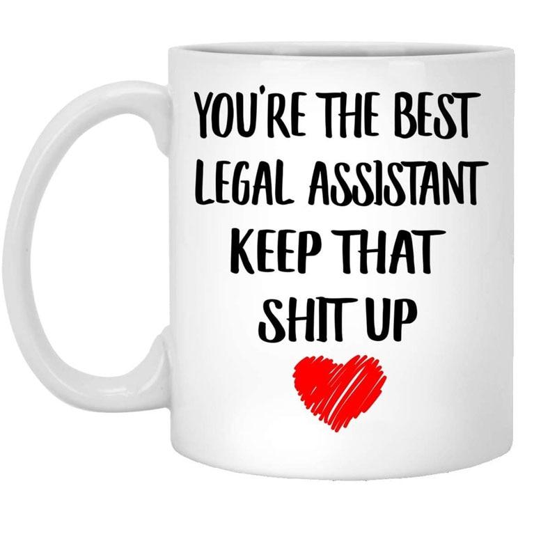 Buy You're The Best Legal Assistant Mug, Funny Gifts for Birthday ...
