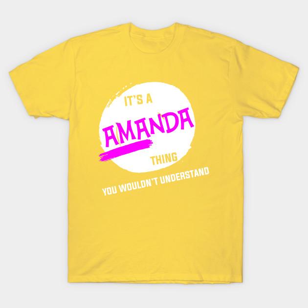 Buy Unisex Fashion TShirt Its a Amanda Thing You Wouldnt Understand ...
