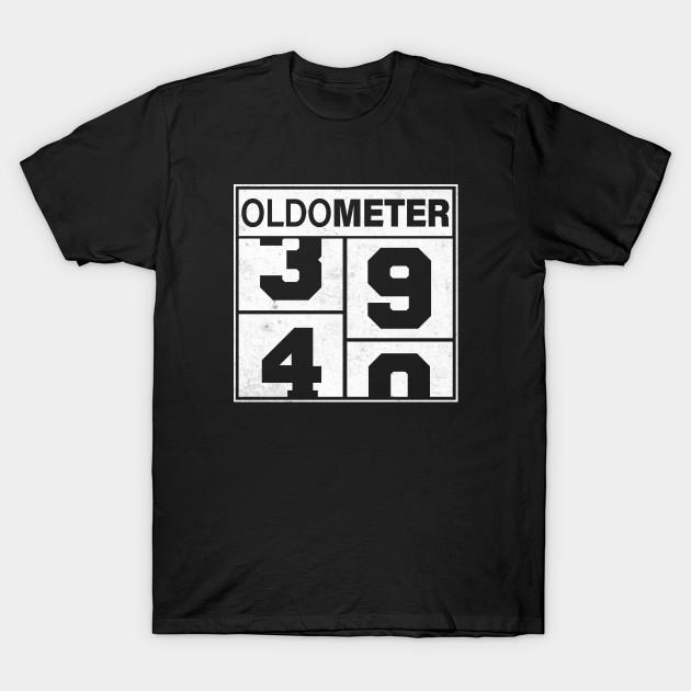 Buy Unisex Fashion TShirt oldometer shirt funny 40th birthday oldometer ...