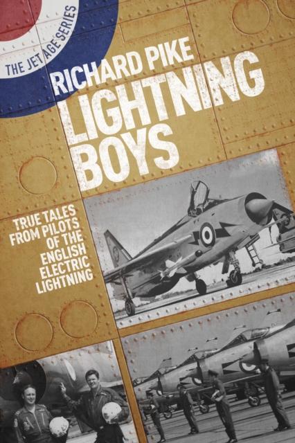 Cheap Lightning Boys : True Tales From Pilots Of The English Electric ...
