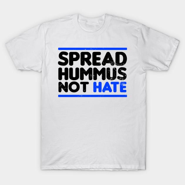 Buy T Shirt Women Hummus Shirt Spread Not Hate Gift Harajuku Print ...