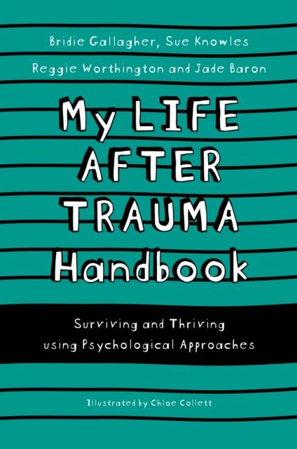 Satın alın My Life After Trauma Handbook : Surviving And Thriving Using ...