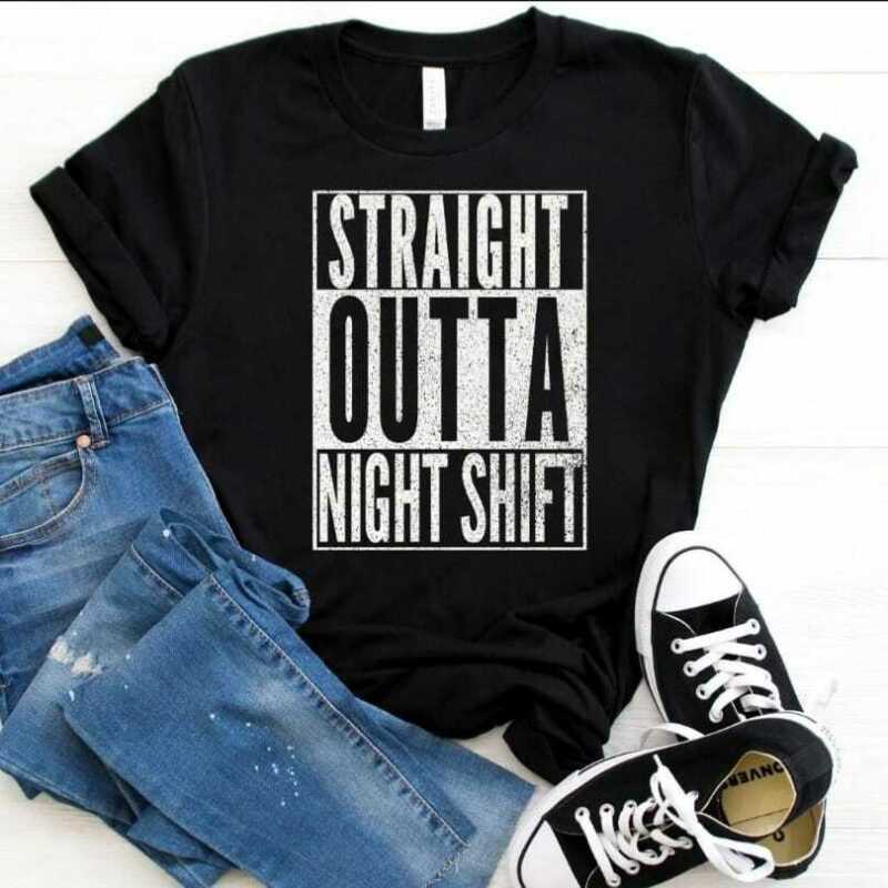 Buy Straight Outta Night Shift Nurse Life Rn T-Shirt Chic Korean Black ...