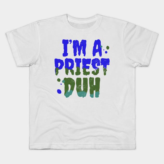 Buy Children Cartoon Halloween Costume Priest Shirt Im A Duh Gift Print ...