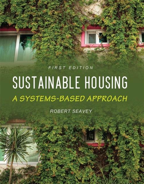 Buy The Sustainable Housing : A Systems-Based Approach Book at ...