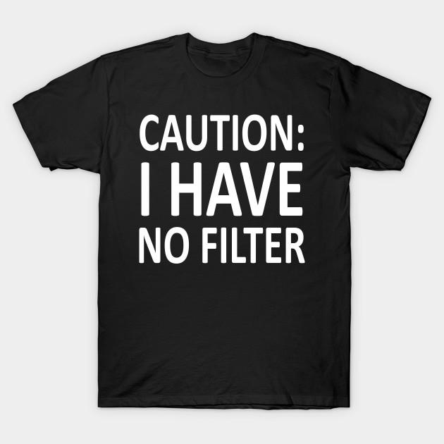 Buy Men Black Print T-shirt Super Large TShirtcaution i have no filter ...