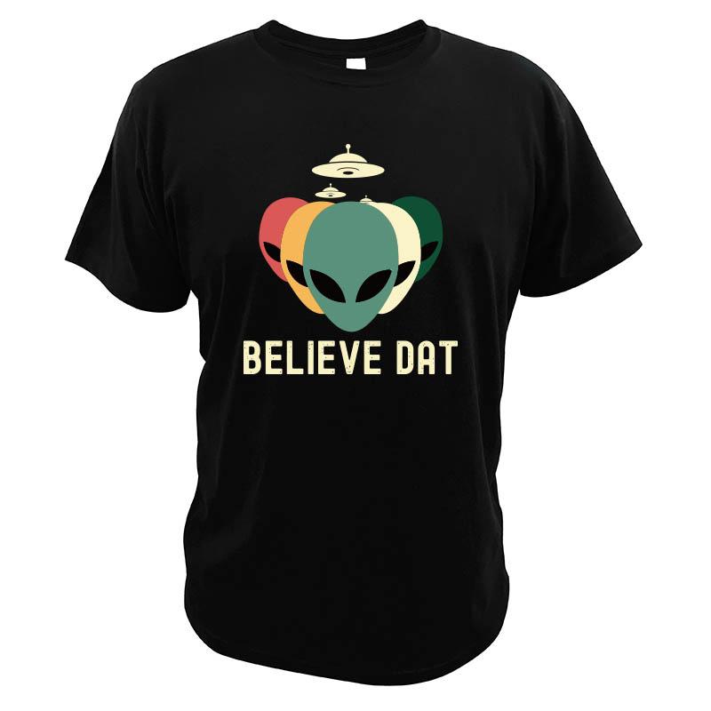Buy Believe Dat Pin Aliens Tshirt Ufo T Shirt Short Sleeve Cotton ...