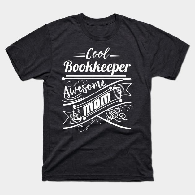Buy Men Premium Cotton Harajuku T Shirt Cool Bookkeeper Awesome Mom ...