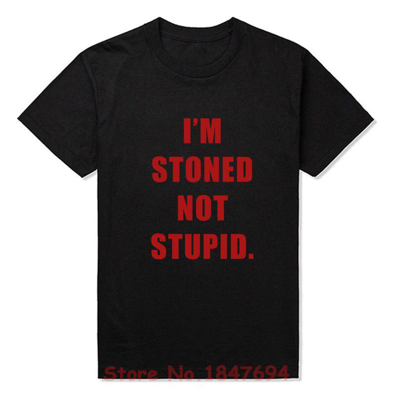 Buy Summer Style I 'M Stoned Not Stupid T -Shirt Funny Tee Gift T Shirt ...