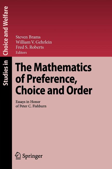 Buy The Mathematics of Preference, Choice and Order : Essays In Honor ...