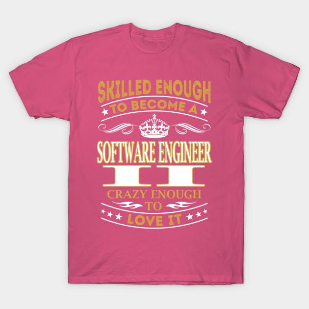Buy Men Premium Cotton Harajuku T Shirt Software Engineer Ii Skilled ...