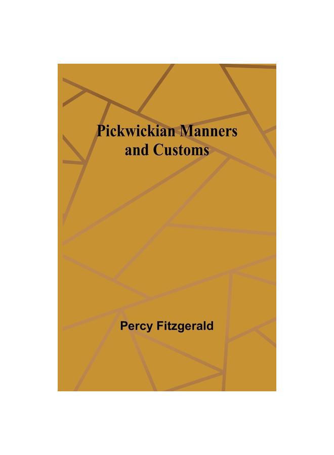 Pickwickian Manners and Customs купить недорого — выгодные цены ...