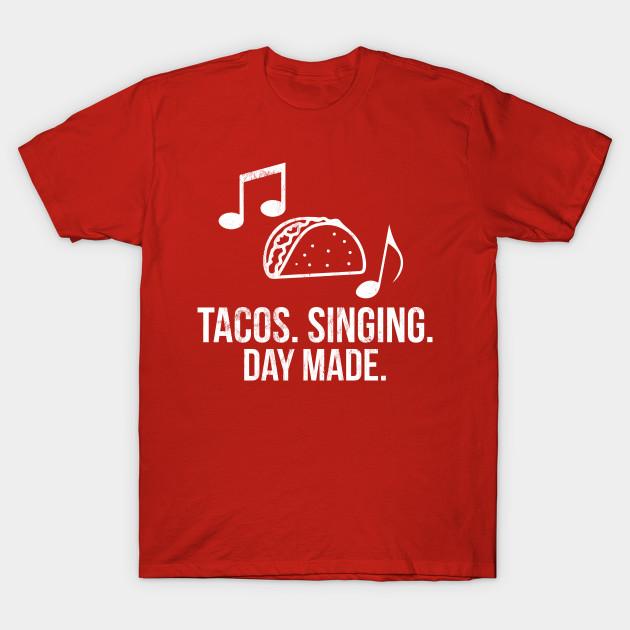 Cheap Unisex Fashion TShirt singing and tacos tshirt for music ...