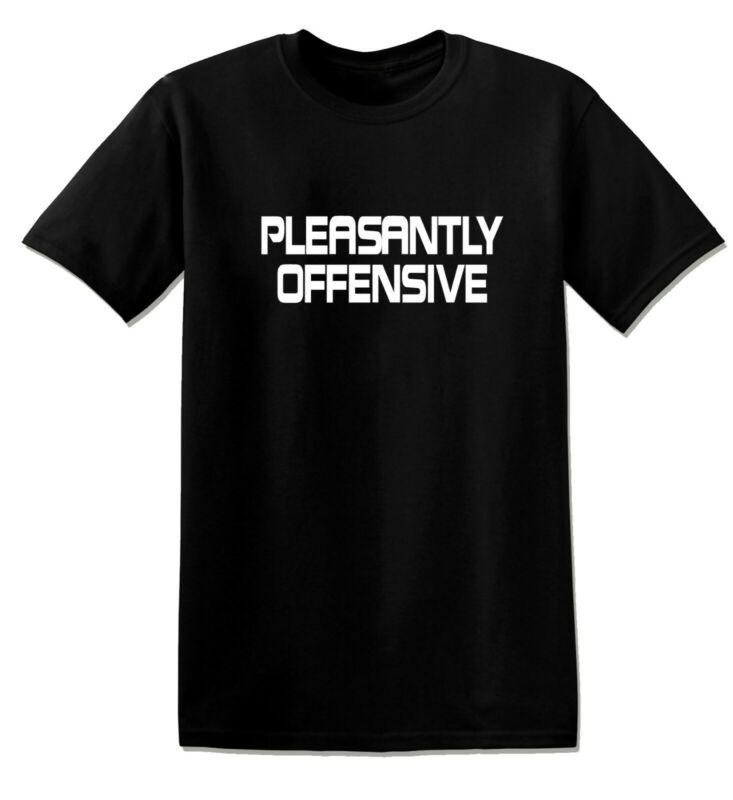 Buy T1039 Pleasantly Offensive Funny Offensive Rude Tees Men Tee Tshirt ...