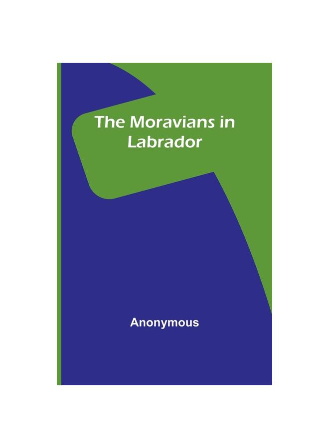 The Moravians in Labrador купить недорого — выгодные цены, бесплатная ...
