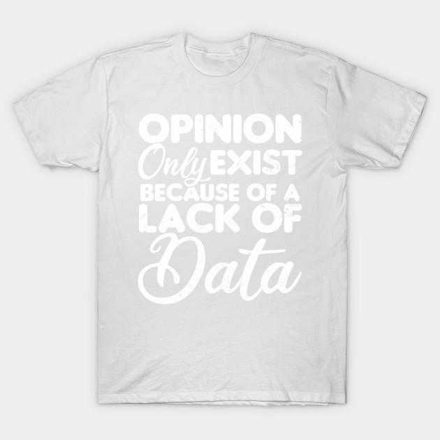 Buy T Shirt Women Behavior Technician Shirt Opinion Lack Of Data Gif ...