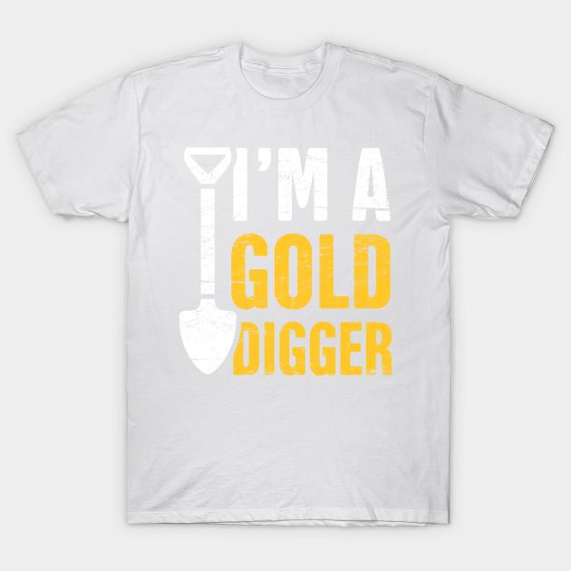 Buy T Shirt Women Gold Digger Gold Panning And Gold Prospecting ...