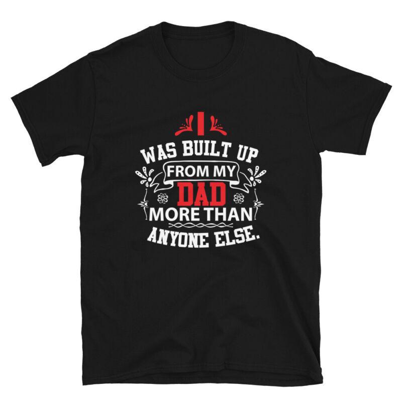 I Was Built Up From My Dad Gift uygun fiyatlı satın alın - fiyat ...