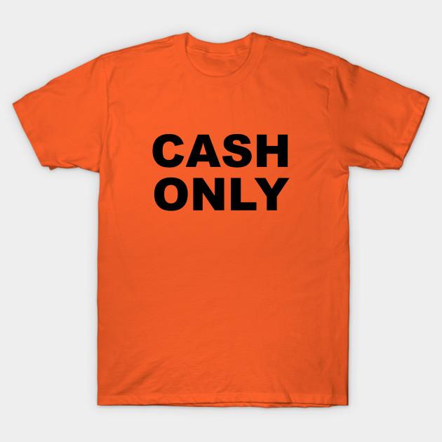 Buy Men Premium Cotton Harajuku T Shirt Cash Only Sign Print Men's Tee ...