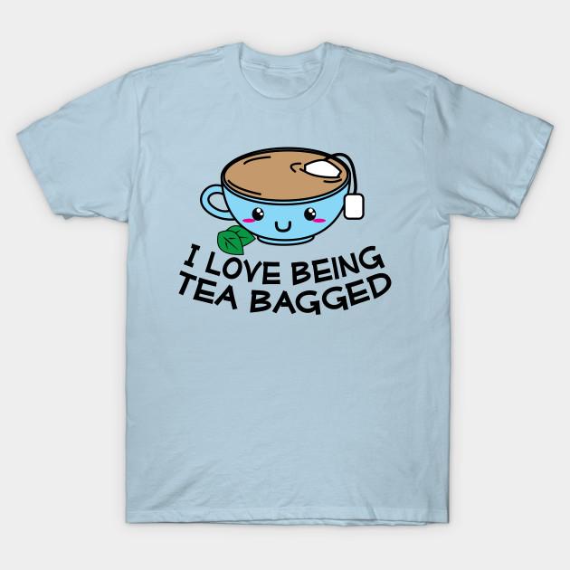 Buy Men Premium Cotton Harajuku T Shirt I Love Being Tea Bagged Funny ...