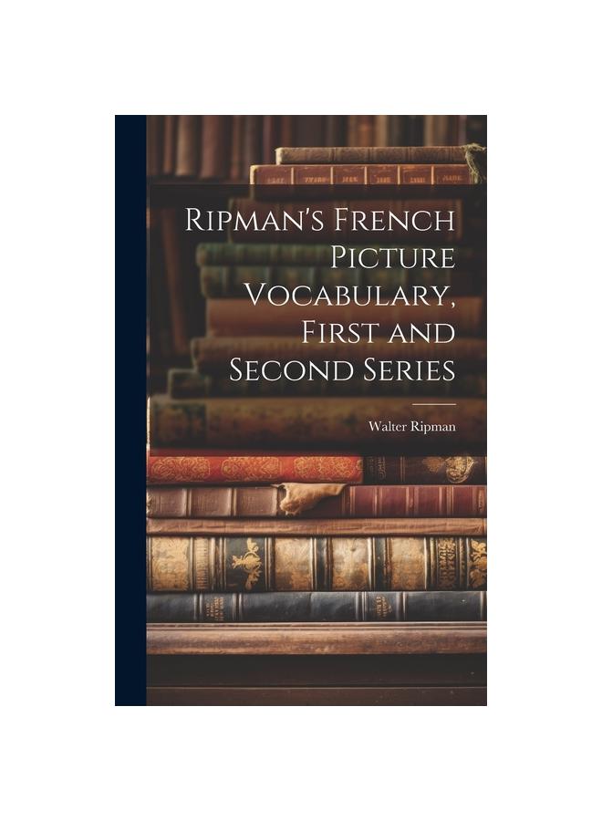Ripman's French Picture Vocabulary, First and Second Series купить ...