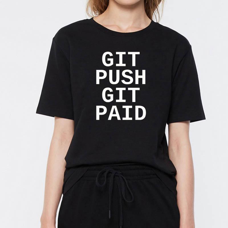 Buy Git Push Git Paid Print Women Black TShirt Size S-4XL Short Sleeve ...