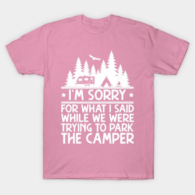 Buy T Shirt Women Sorry For What I Said While Parking Gift Funny Rv ...