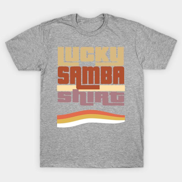 Buy Unisex Fashion TShirt Lucky Samba Shirt Retro Vintage 80S Samba ...