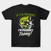 Buy Unisex Fashion TShirt If Im Missing Im Probably Fishing Fisherman ...