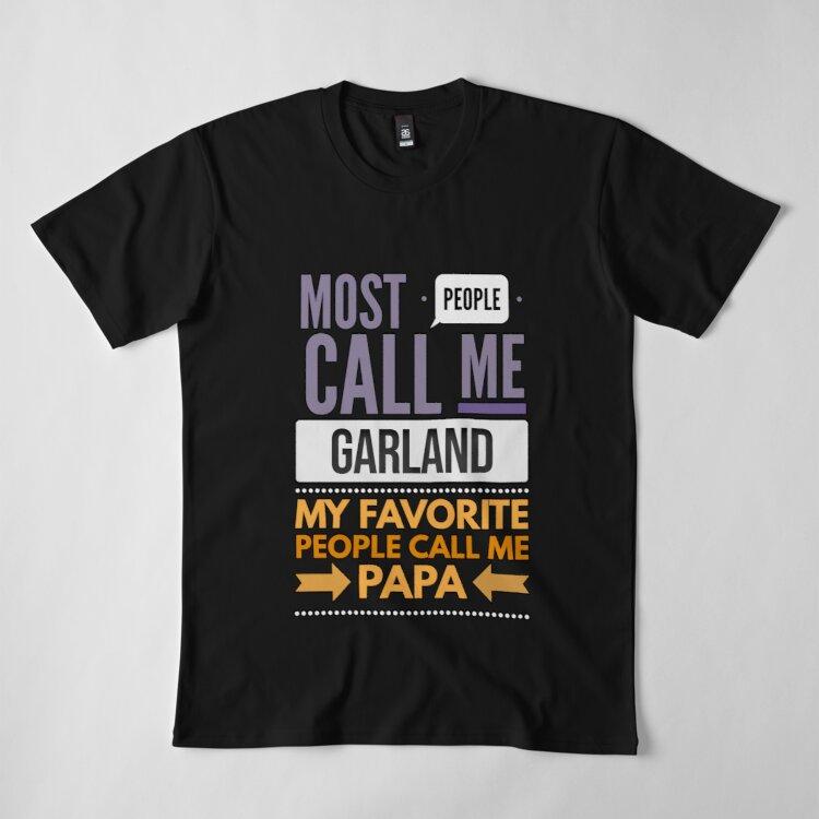 Buy Men Premium Cotton Harajuku T-Shirt Gift For Dad Named Garland ...