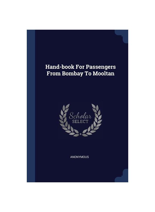 Hand-book For Passengers From Bombay To Mooltan купить недорого ...