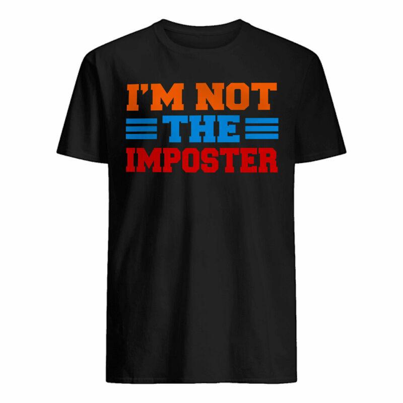 Kaufe Im Not The Imposter Funny Impostor Among Game T Shirt Men ...