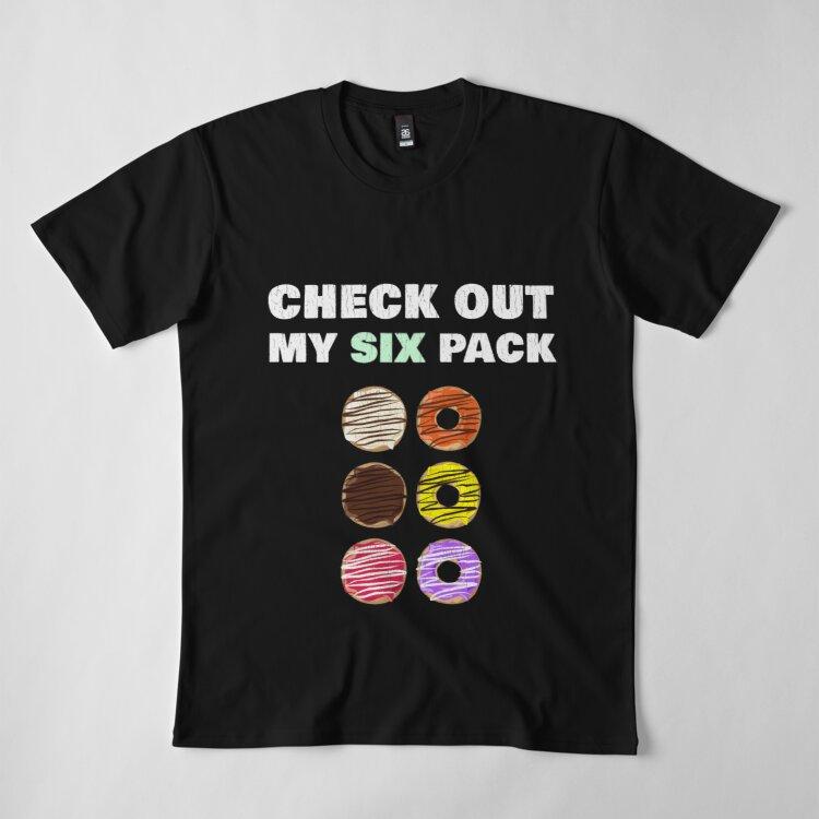Buy Men Premium Cotton Harajuku T-Shirt Check Out my Six Pack Print ...