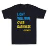 Buy Light Will Win Over Darkness Funny Quote Stand Polyester T-Shirt O ...