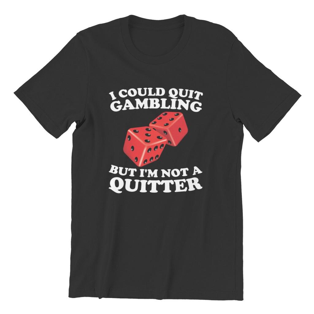 Buy I Could Quit Gambling But Im Not A Quitter Shirt Unisex Tie Dye T ...