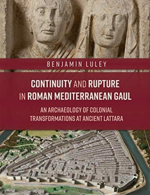 Cheap Continuity And Rupture In Roman Mediterranean Gaul : An ...